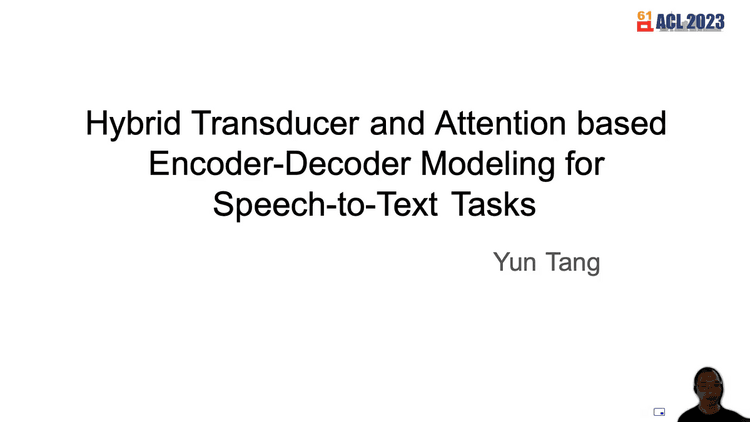 Underline | Hybrid Transducer and Attention based Encoder-Decoder Modeling for Speech-to-Text Tasks